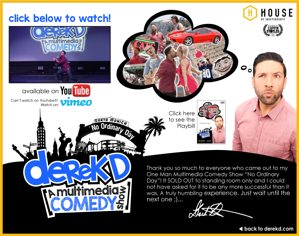 Derek D: A MULTIMEDIA Comedy Show! NO ORDINARY DAY